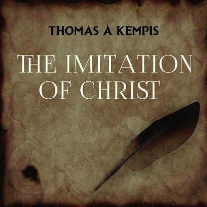 The Imitation of Christ [Аудиокнига]