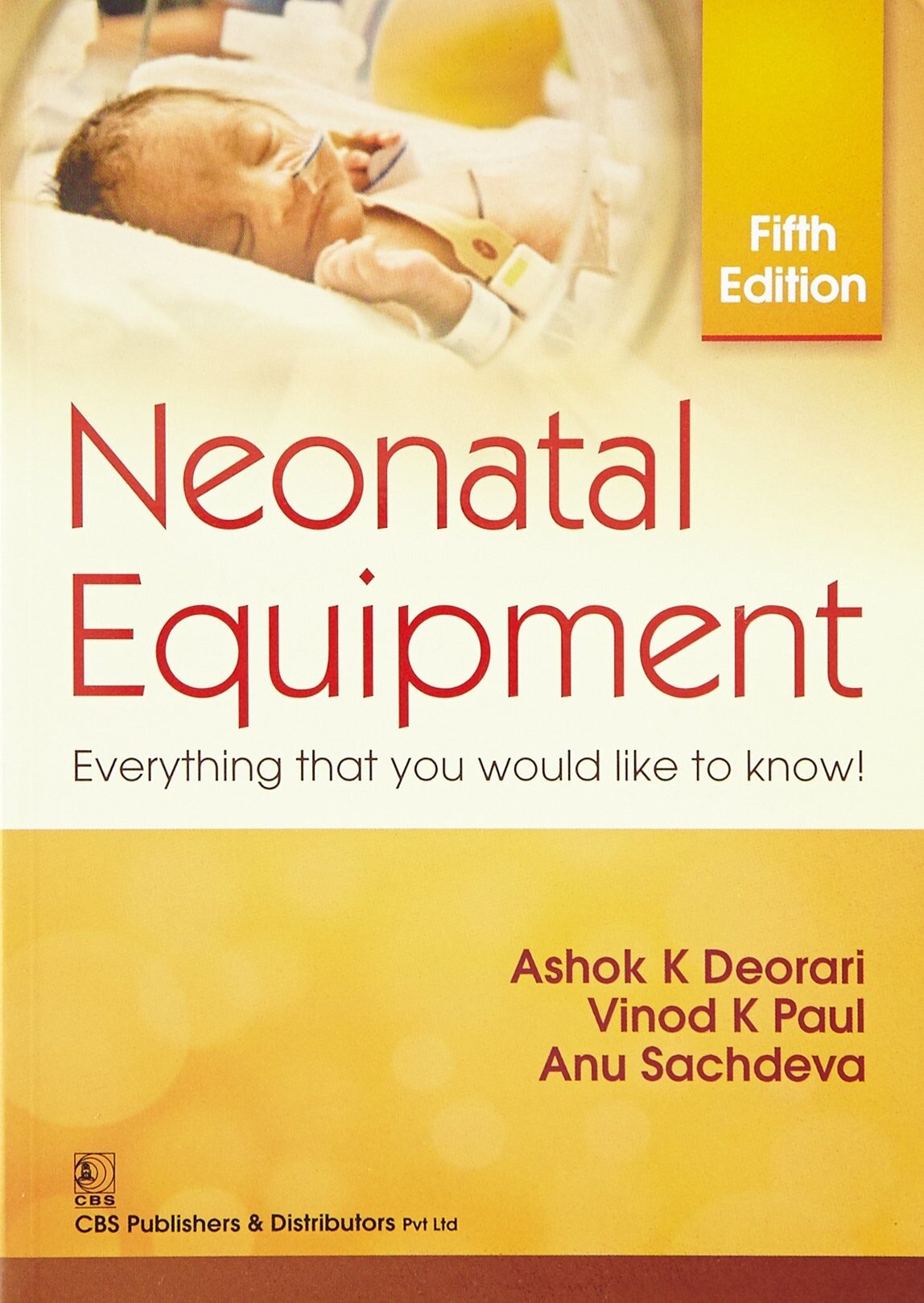 Neonatal Equipment: Everything that you would like to know, 5e