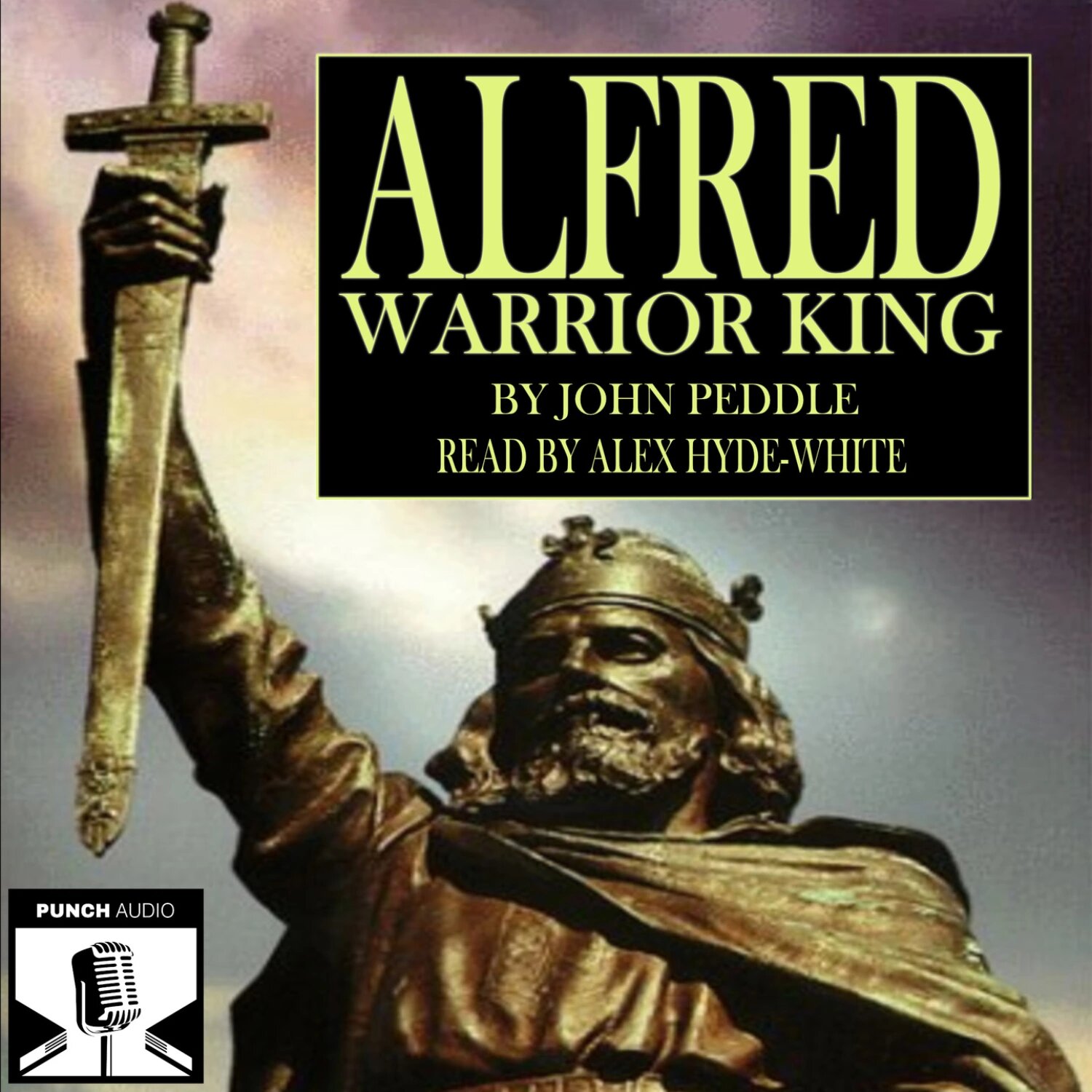Alfred - Warrior King (Unabridged) [Аудиокнига]