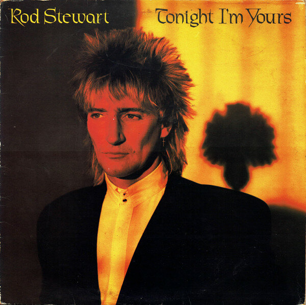 ROD STEWART Tonight I'm Yours