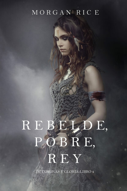 Rebelde, Pobre, Rey [Цифровая книга]