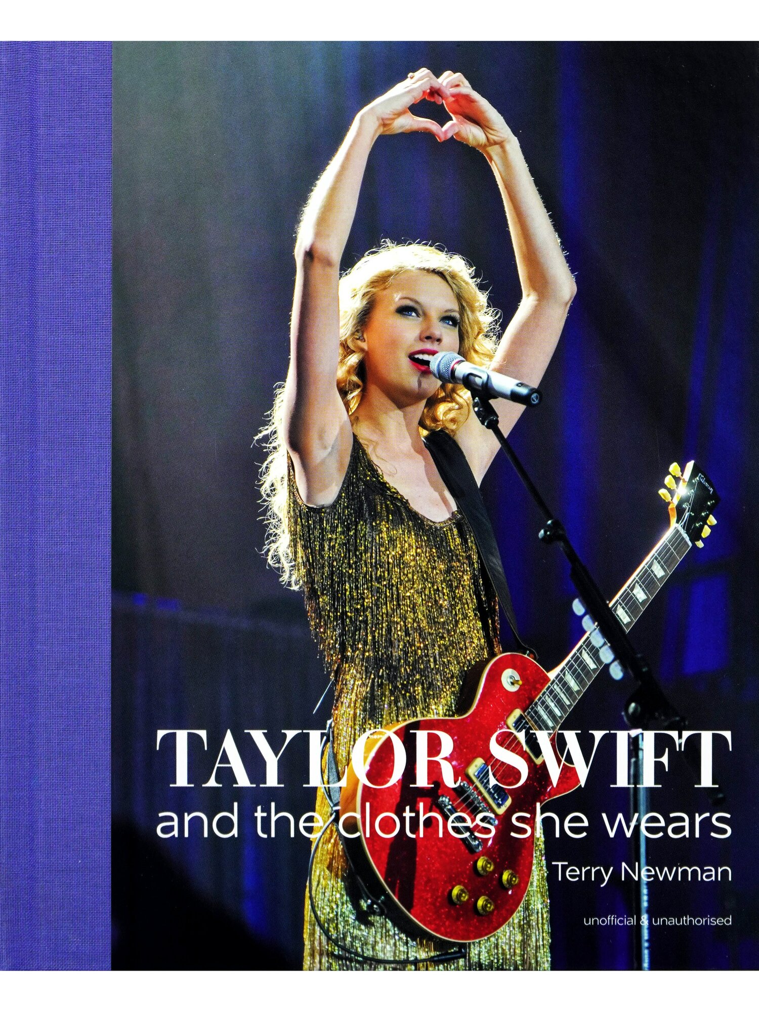 Taylor Swift: And the Clothes She Wears