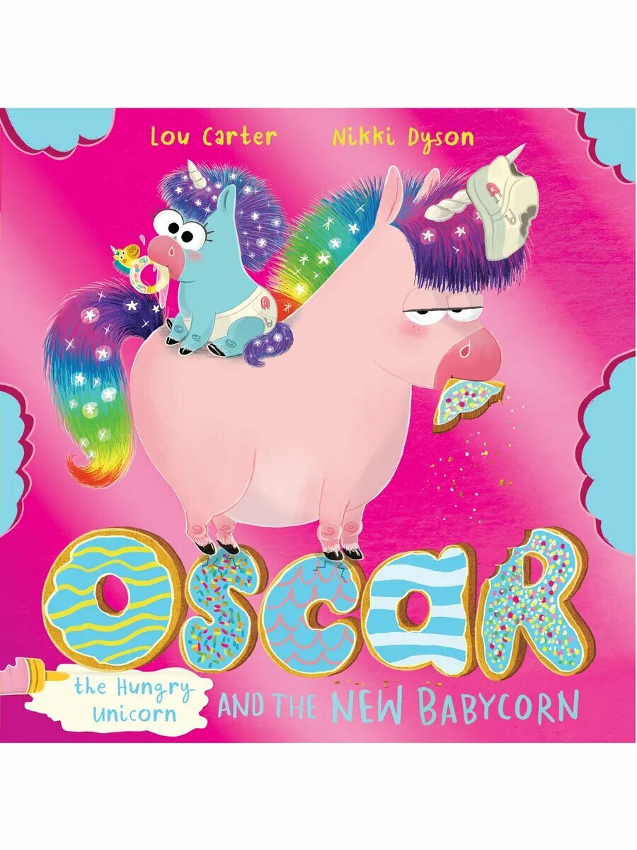Oscar the Hungry Unicorn and the New Babycorn
