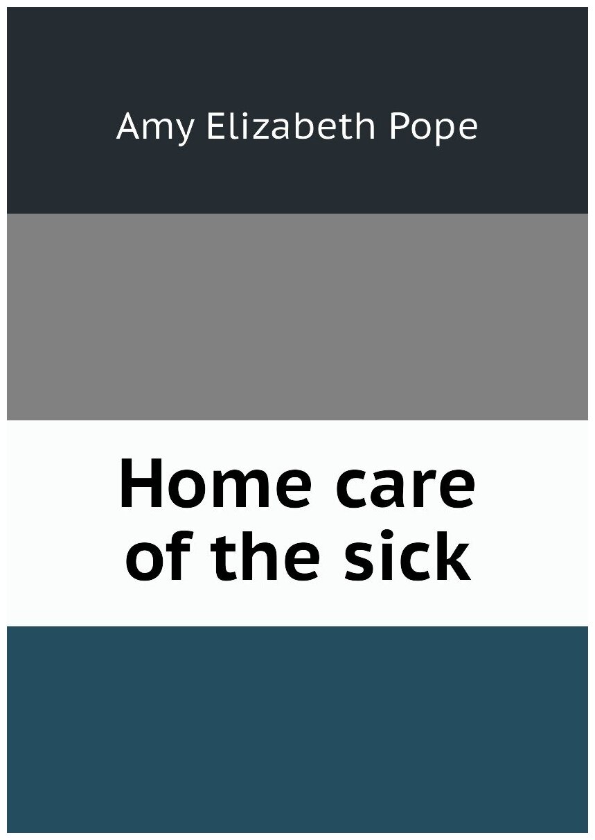 Home care of the sick