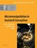 Fleming "Micromanipulation in Assisted Conception"