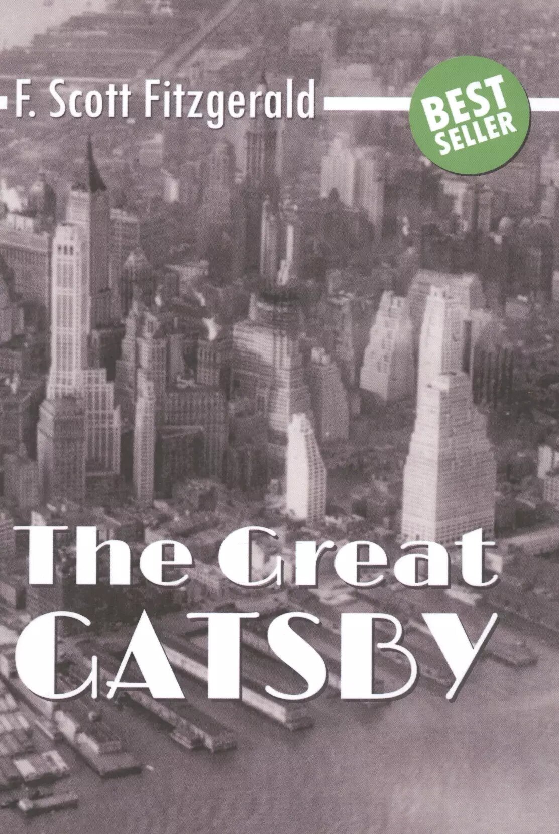 The Great Gatsby = Великий Гэтсби: роман на англ. яз