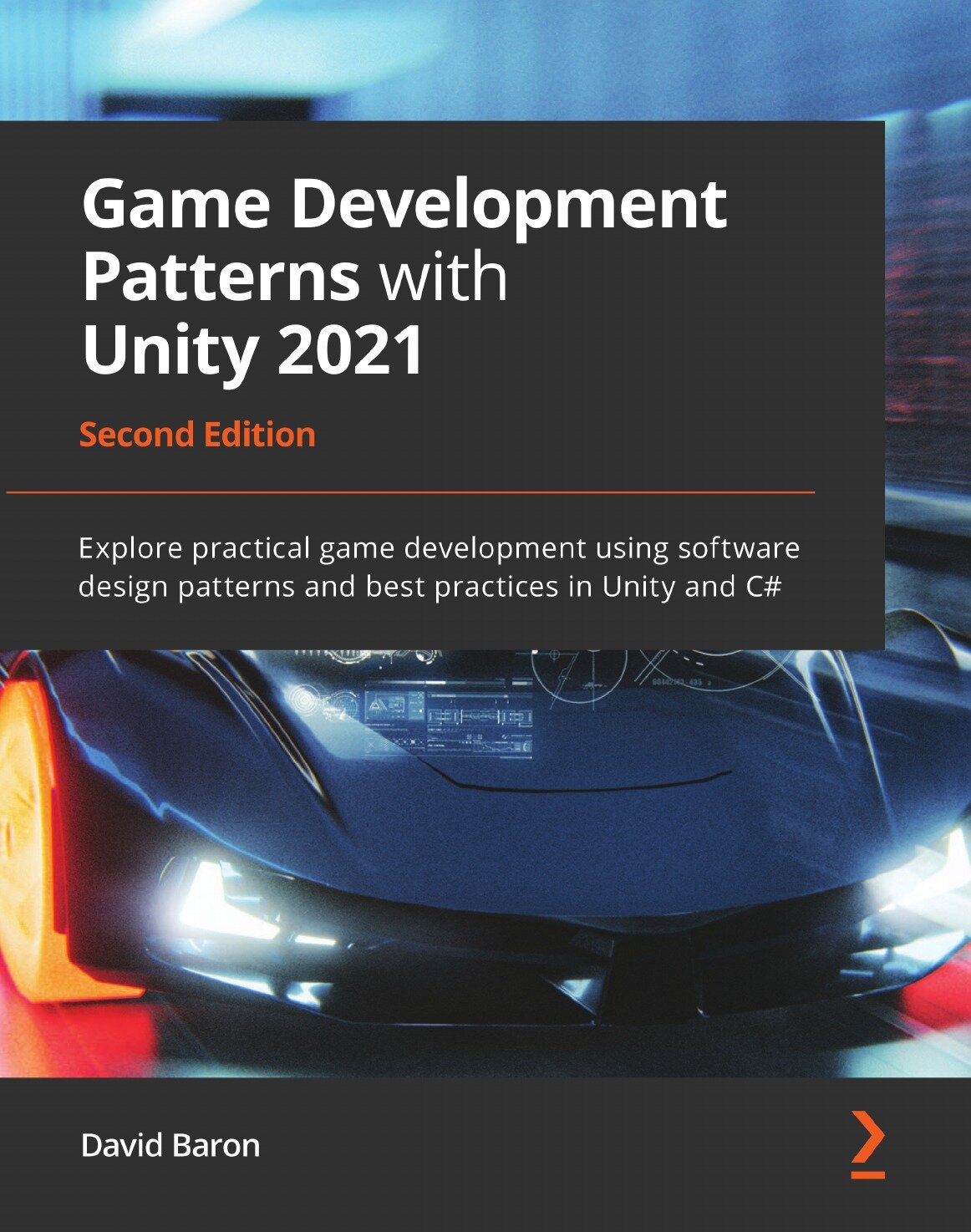 Game Development Patterns with Unity 2021 - Second Edition. Explore practical game development using software design patterns and best practices in U…
