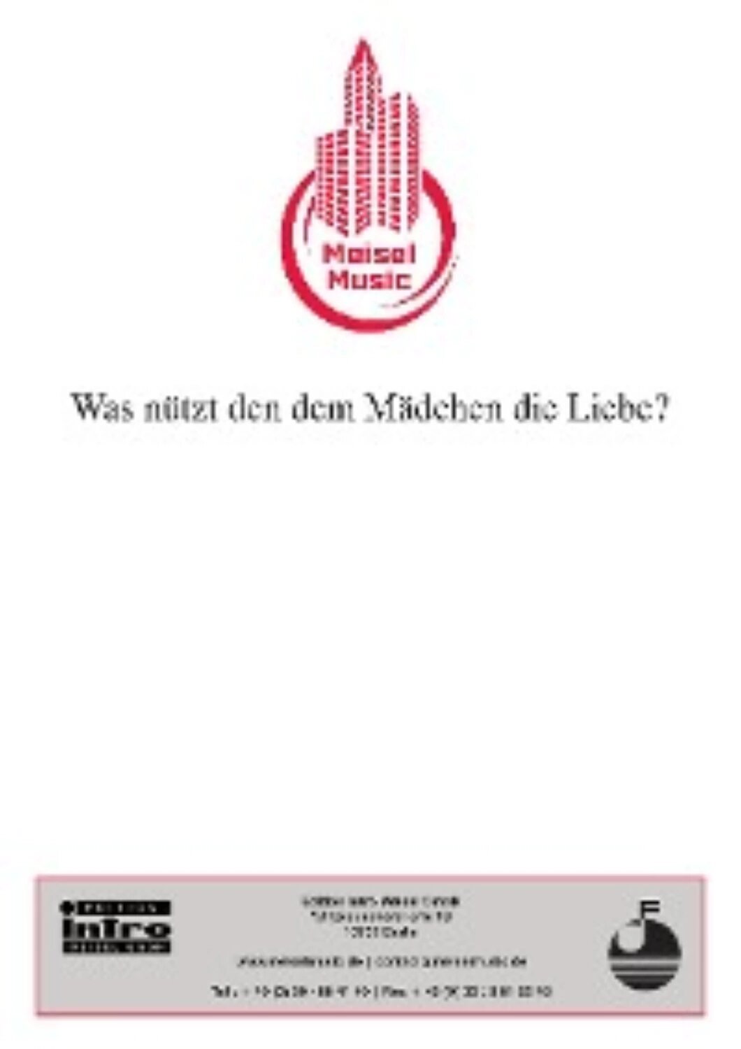 Was nützt denn dem Mädchen die Liebe [Цифровая книга]