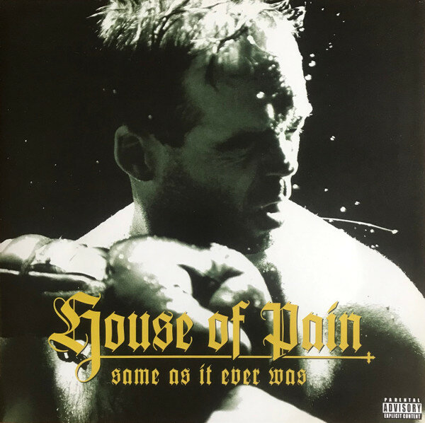 House Of Pain. Same As It Ever Was (виниловая пластинка) LP