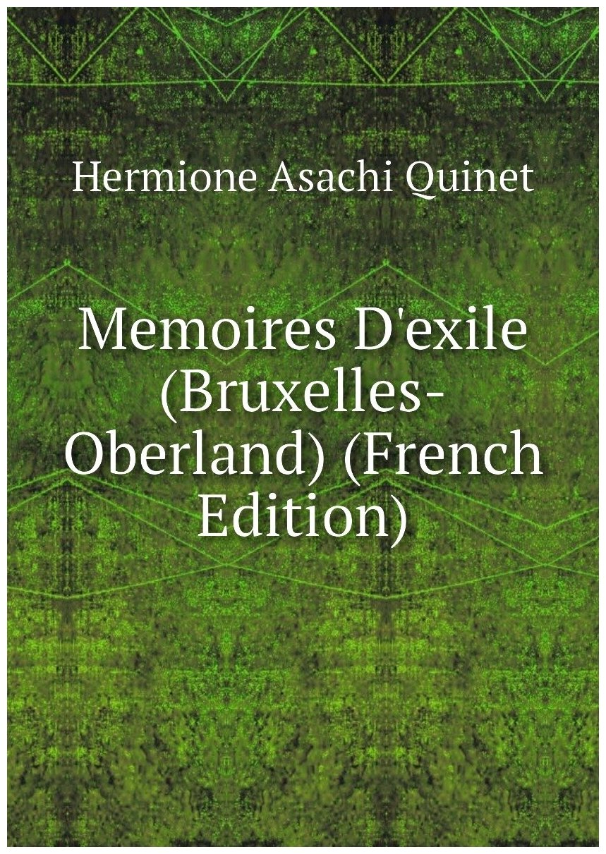 Memoires D'exile (Bruxelles-Oberland) (French Edition)
