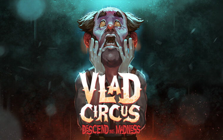Vlad Circus: Descend Into Madness (Steam; PC; Регион активации РФ, СНГ)