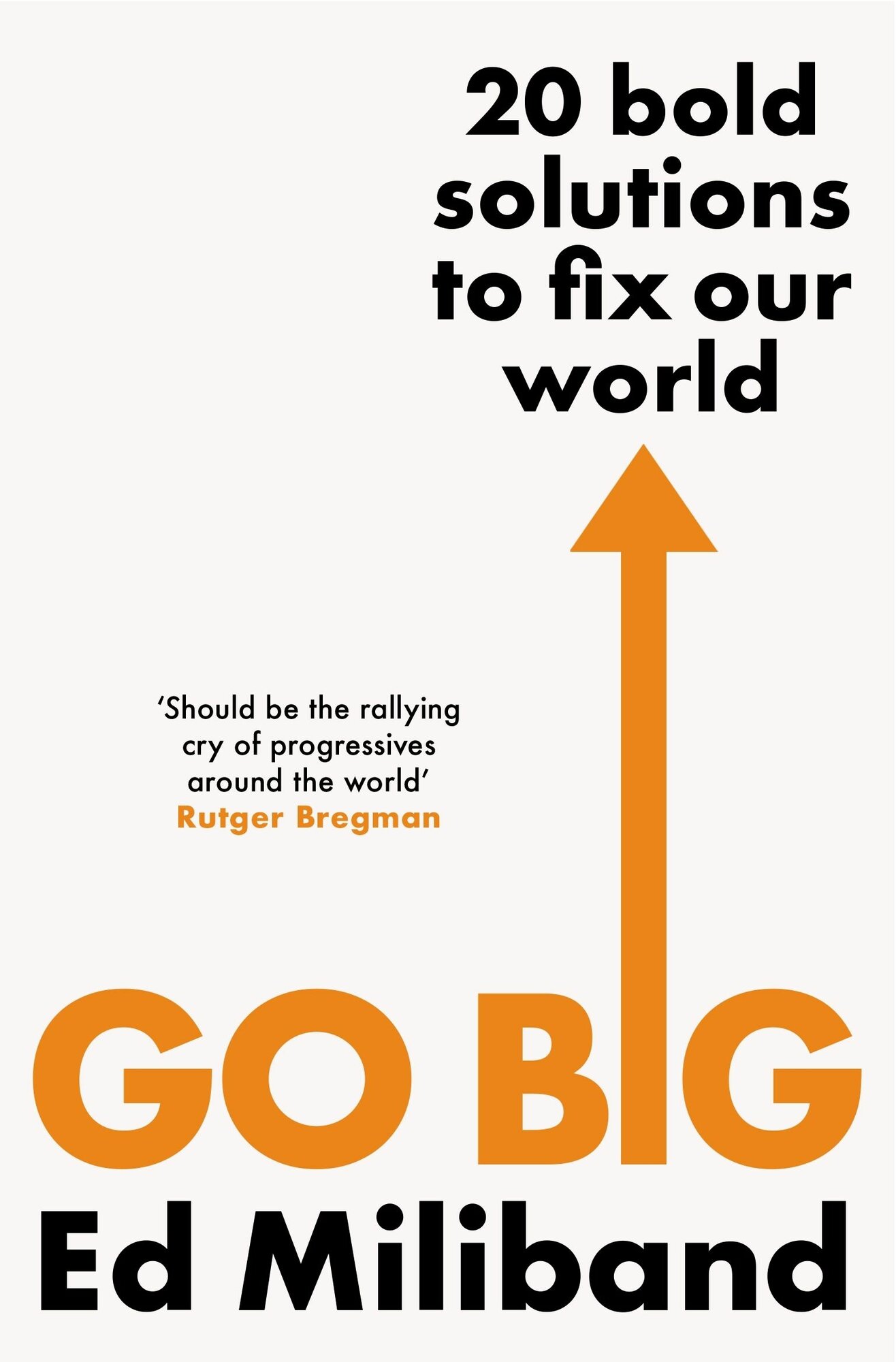 Go Big. 20 Bold Solutions to Fix Our World / Книга на Английском