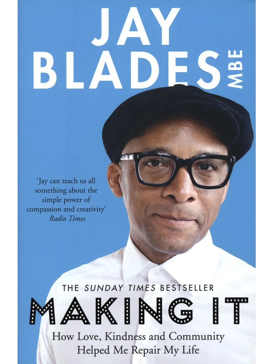 Making It. How Love, Kindness and Community Helped