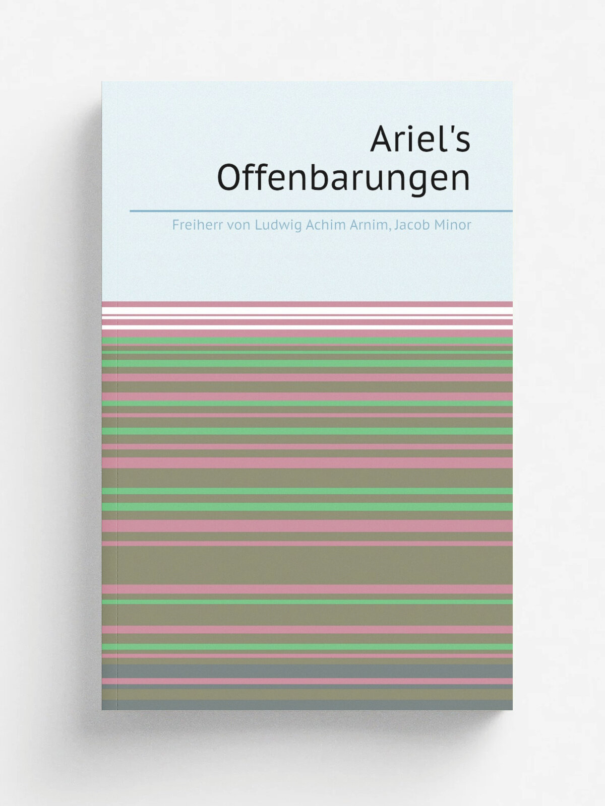 Ariel's Offenbarungen | L. Achim | 1912 | Weimar, Gesellschaft der Bibliophilen | Репринт