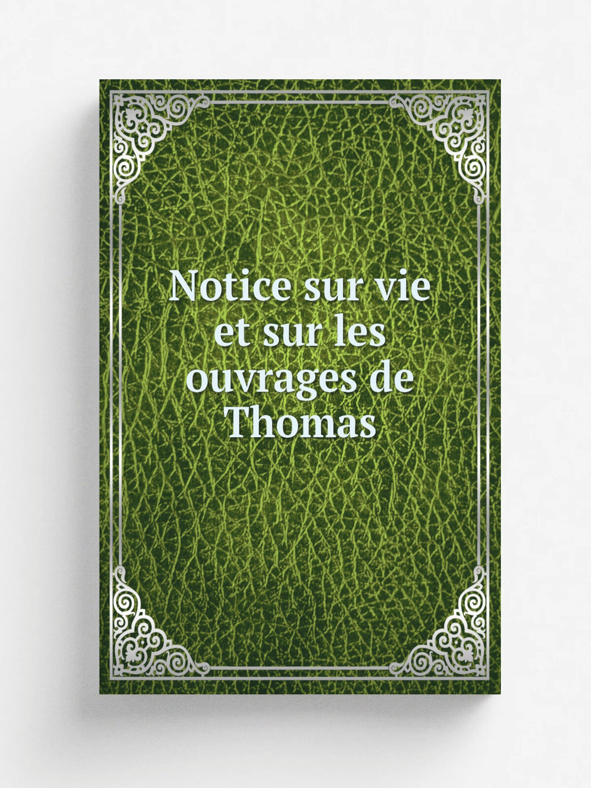 Notice sur vie et sur les ouvrages de Thomas | 1825 | Paris : Verdi.re | Репринт