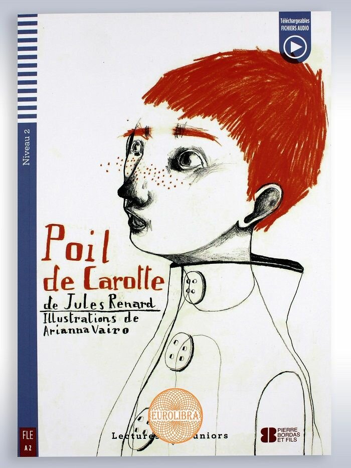 Poil de Carotte (A2) / Адаптированная книга на французском языке