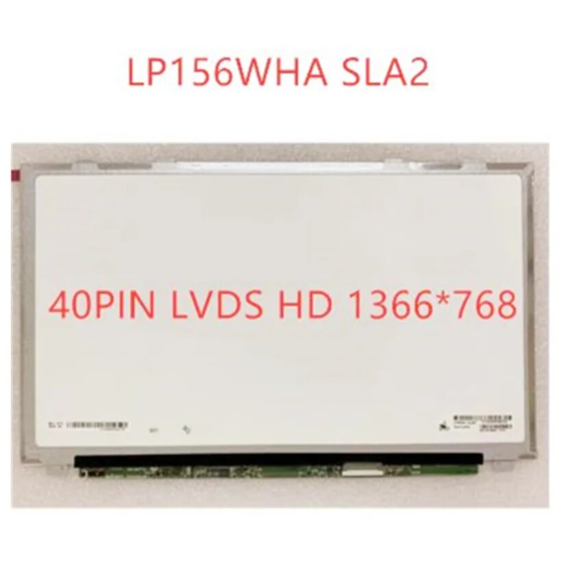 ЖК-дисплей 15,6 дюйма светодиодный IPS, матричный экран LP156WHA SLA2 LP156WHA SL A2 40PIN LVDS HD 1366*768