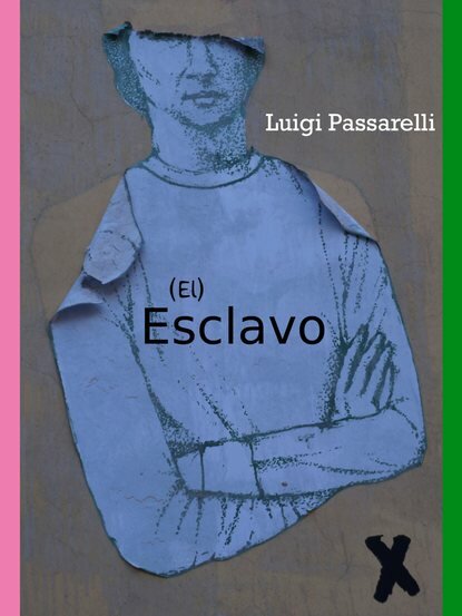 El Esclavo [Цифровая книга]