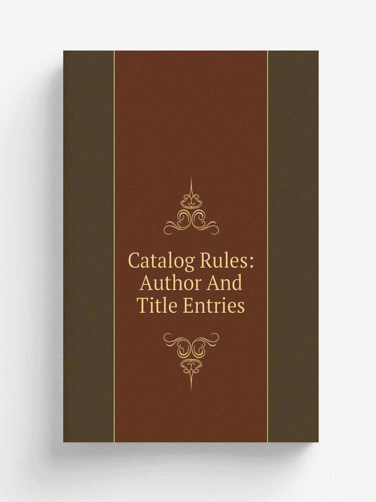 Catalog Rules: Author And Title Entries | Не указан | Репринт