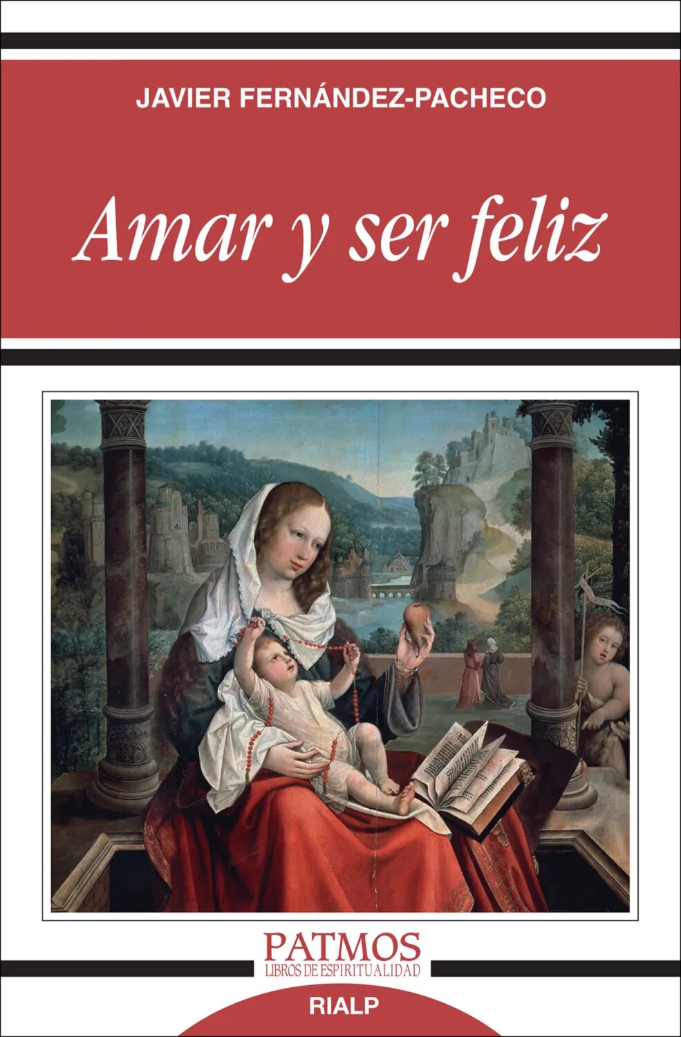 Amar y ser feliz [Цифровая книга]