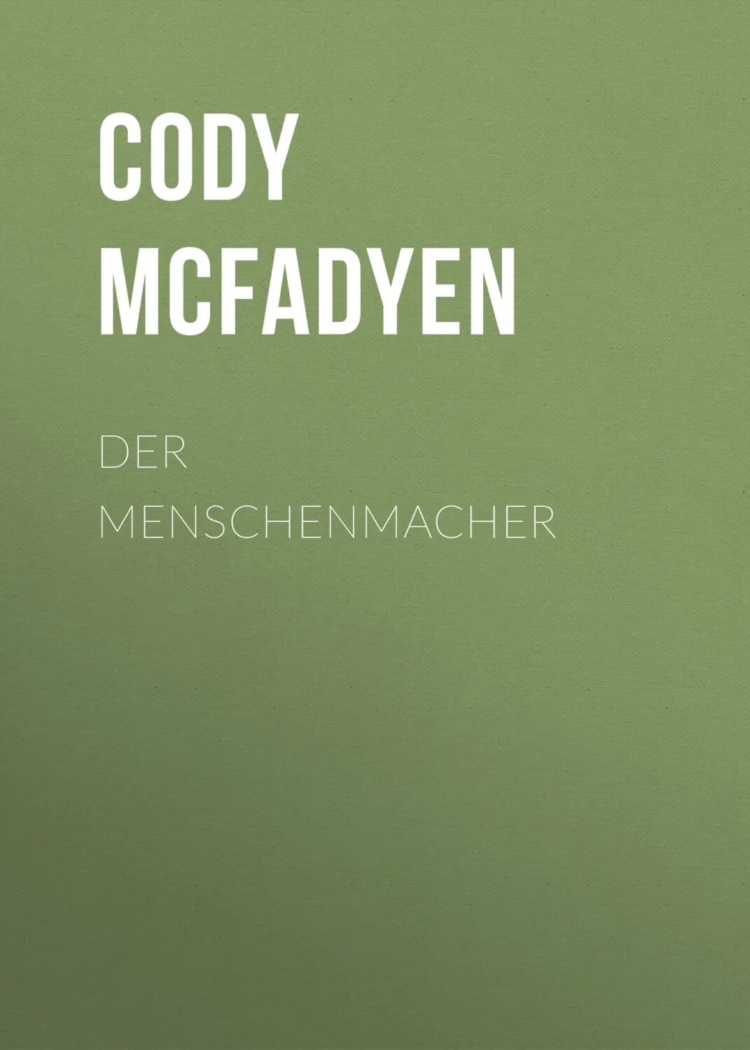 Der Menschenmacher [Аудиокнига]