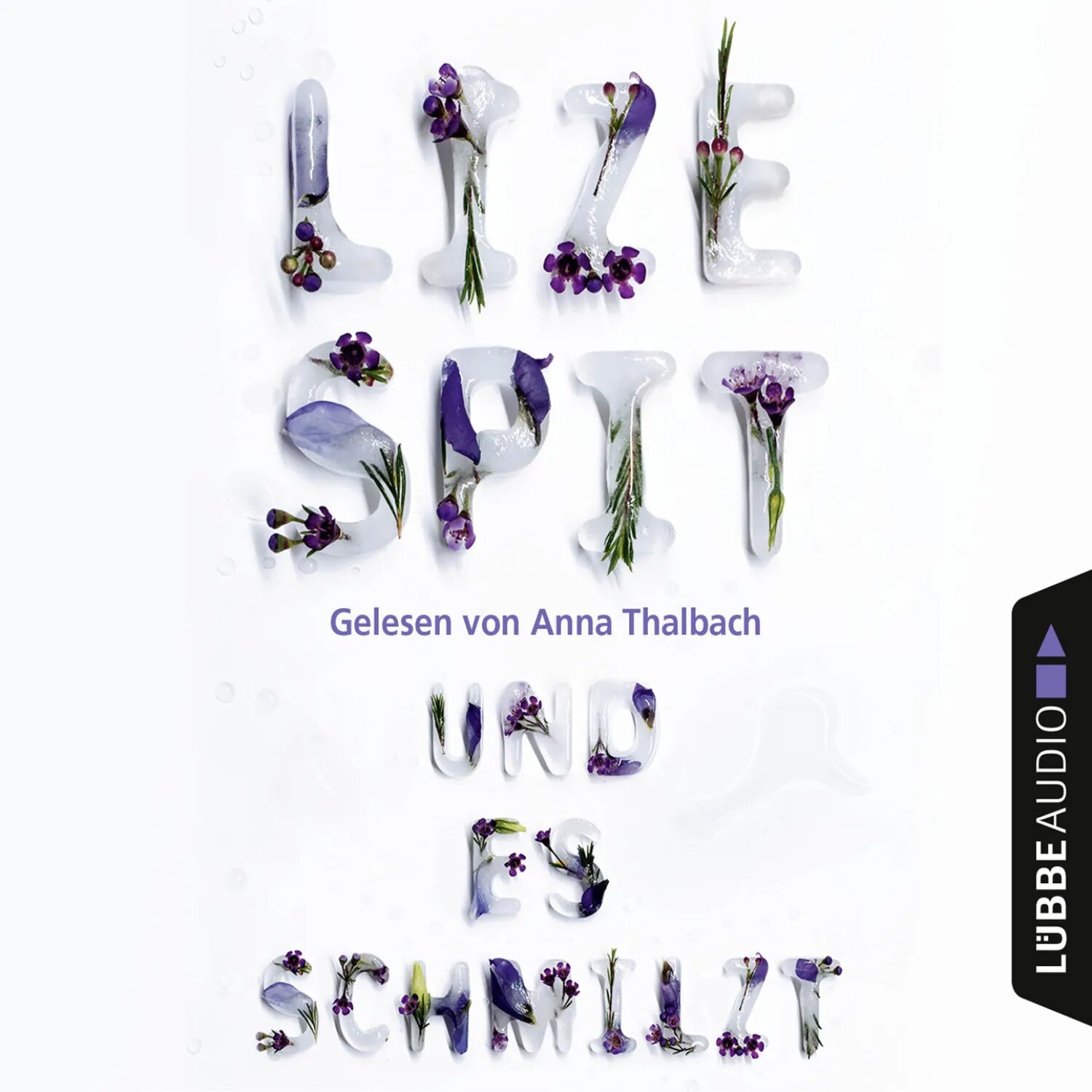 Und es schmilzt (Ungekürzt) [Аудиокнига]