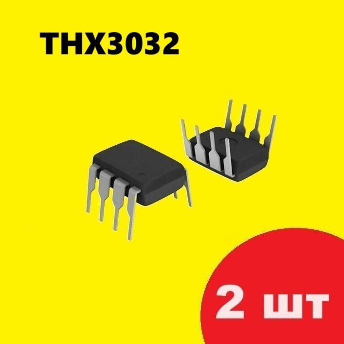 THX3032 микросхема (2 шт.) корпус DIP-8, схема, аналог THX203H характеристики, цоколевка, datasheet DIP8 ТНХ3032