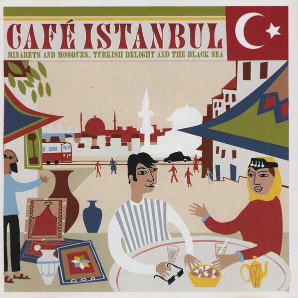 Компакт-диск Warner V/A – Cafe Istanbul (Minarets And Mosques, Turkish Delight And The Black Sea)