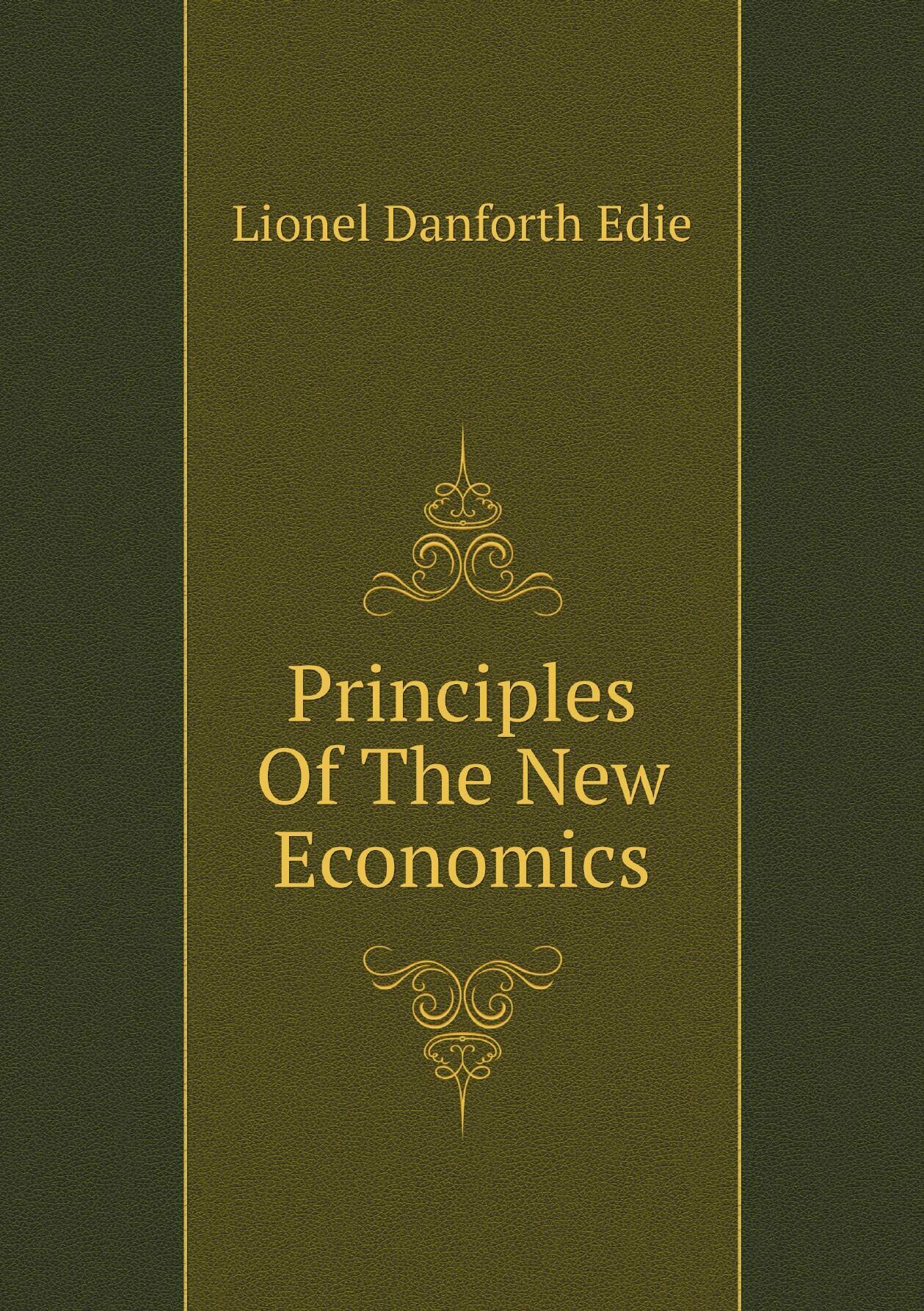 Principles Of The New Economics