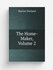The Home-Maker, Volume 2 | Marion Harland | Репринт