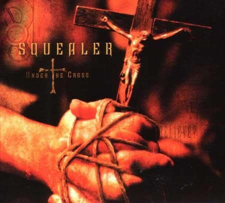 Squealer - Under The Cross (1CD-Аудио, Россия 2002, Лицензия)