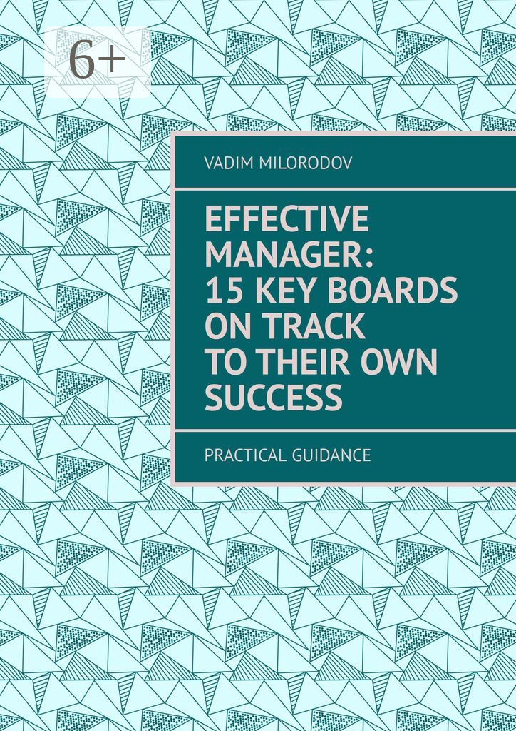 Effective manager: 15 key boards on track to their own success