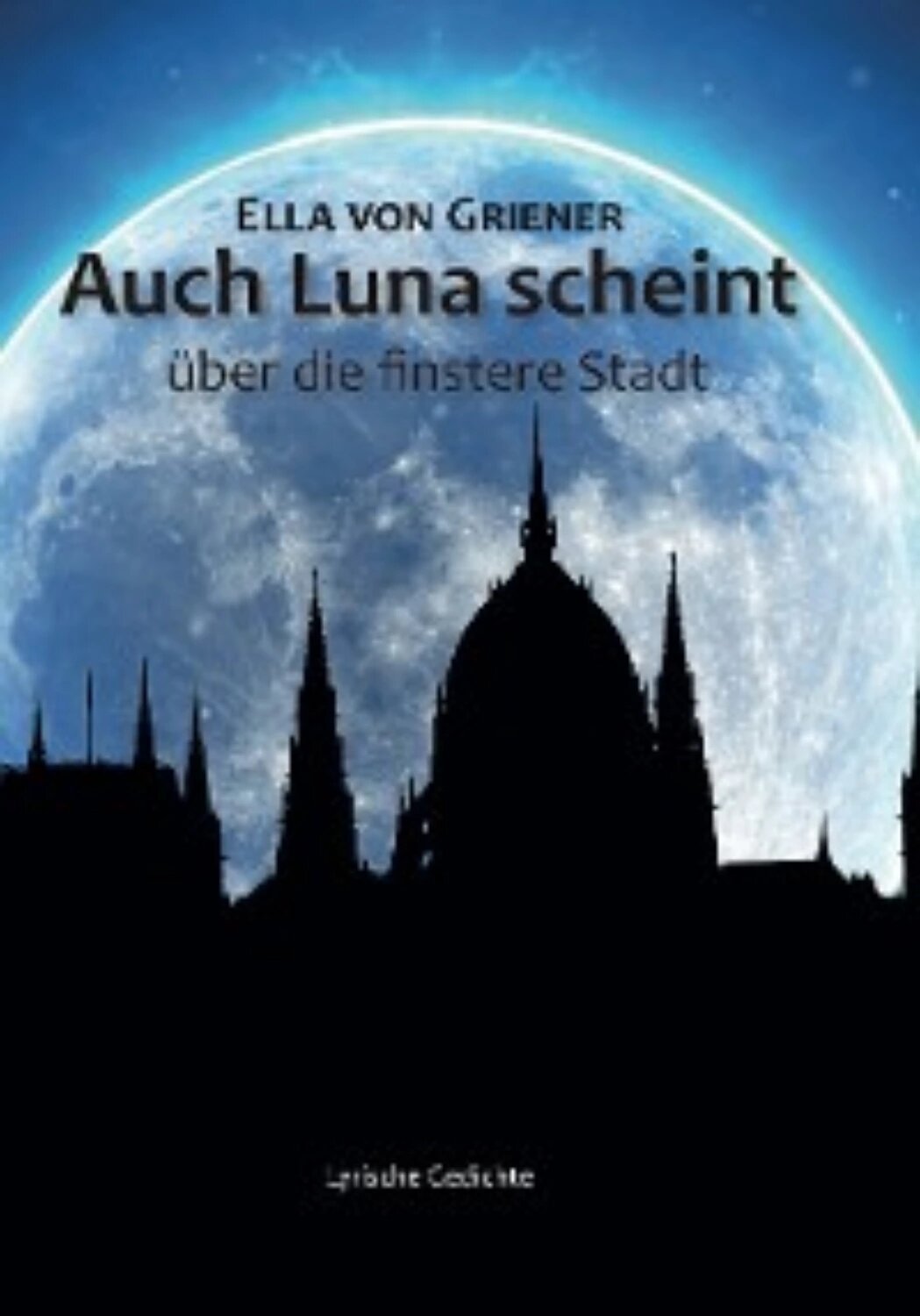 Auch Luna scheint über die finstere Stadt [Цифровая книга]