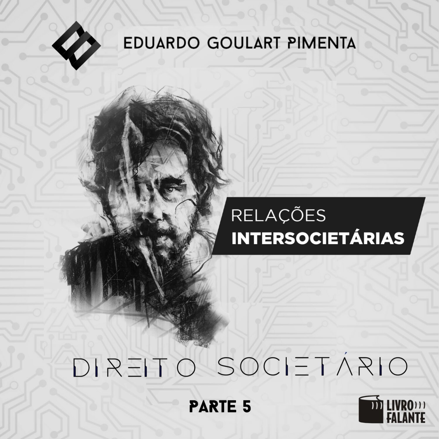 Relações intersocietárias - Direito societário, parte 5 (Integral) [Аудиокнига]