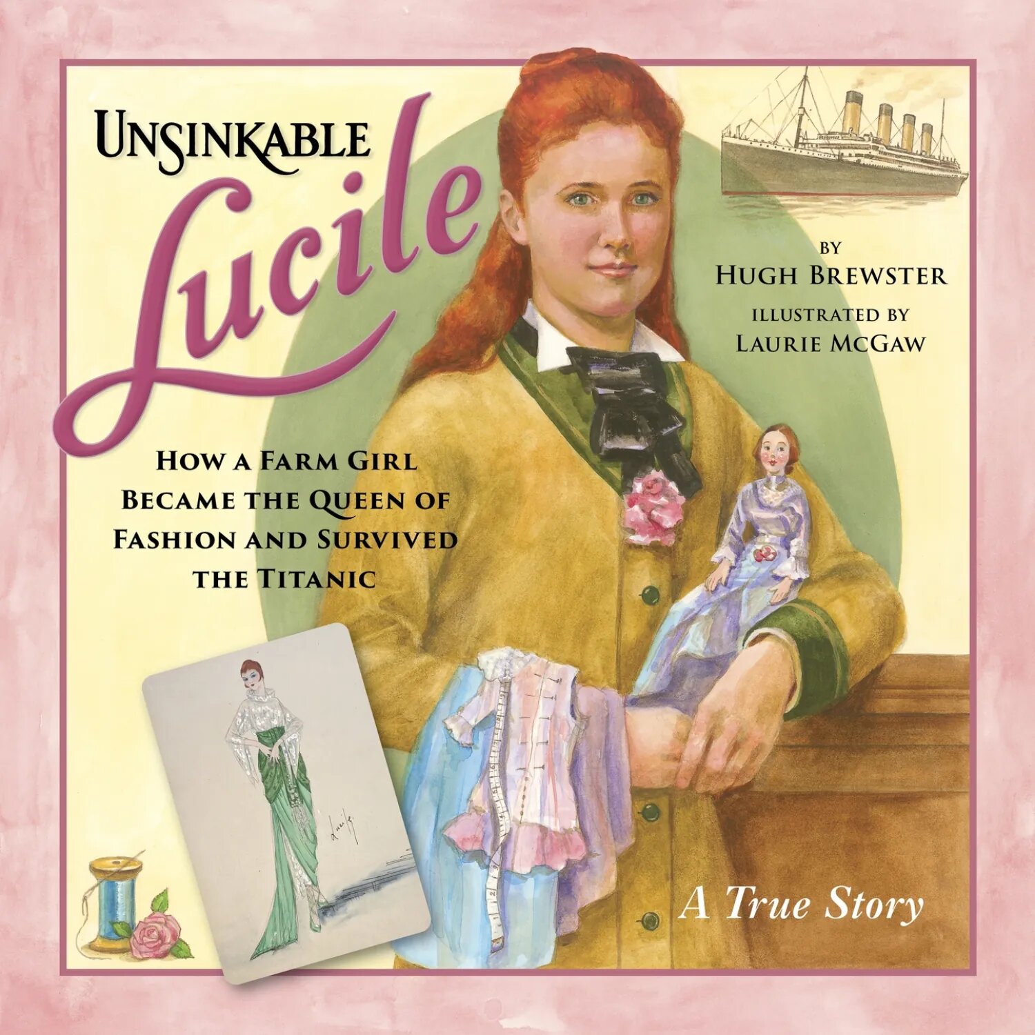 Unsinkable Lucile - How a Farm Girl Became the Queen of Fashion and Survived the Titanic (Unabridged) [Аудиокнига]