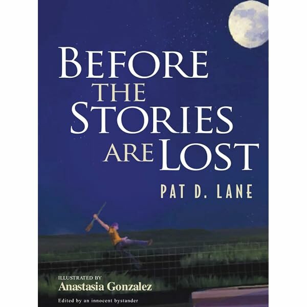 Before the Stories Are Lost，Reprinted paperback book
