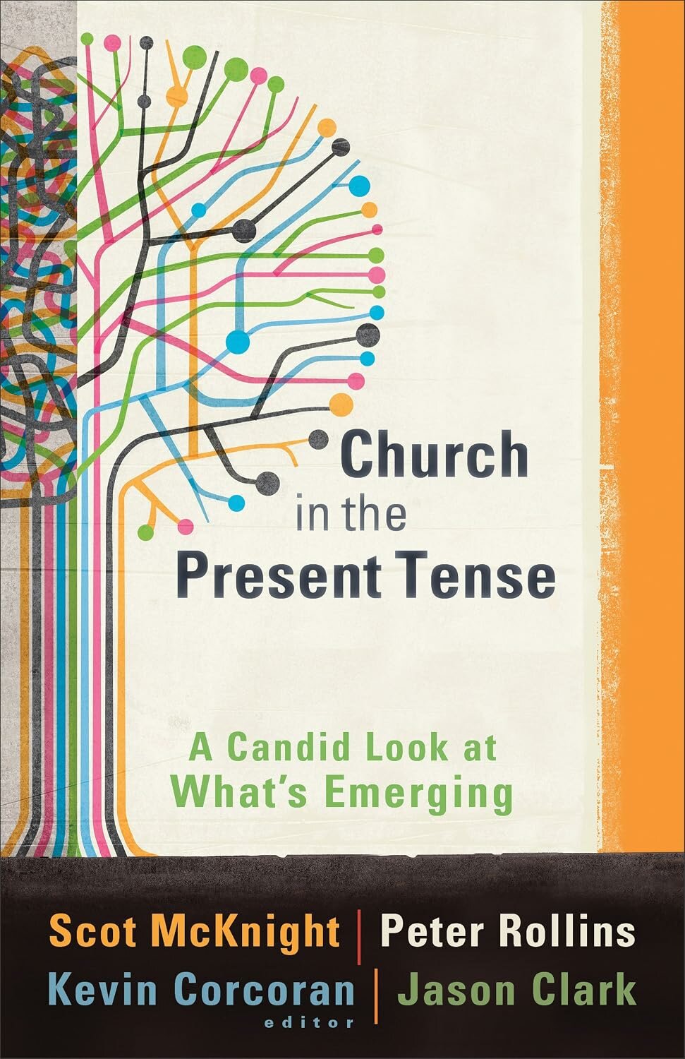 Church in the Present Tense (ēmersion: Emergent Village resources for communities of faith): A Candid Look at What's Emerging，Reprinted paperback book