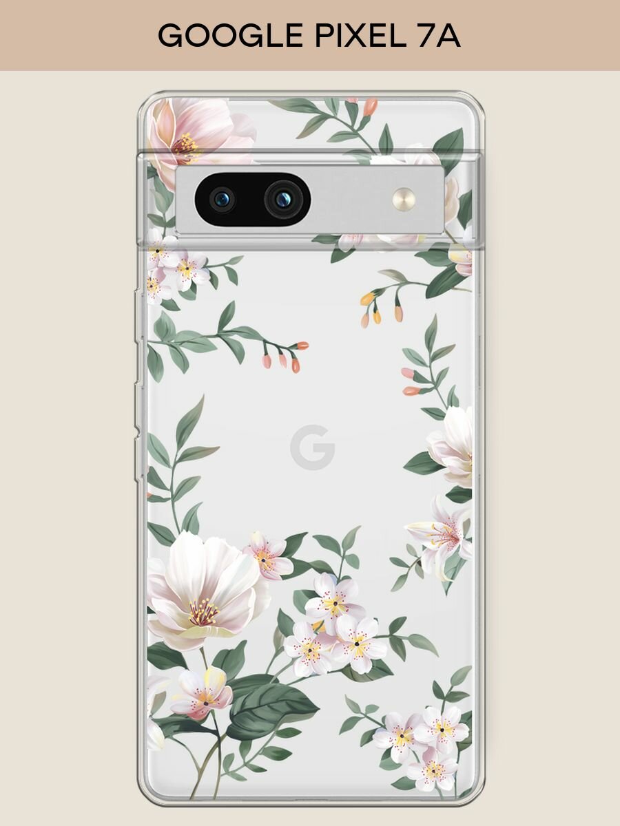 Чехол на Google Pixel 7a / Гугл Пиксель 7a с принтом "Beautiful white flowers", прозрачный