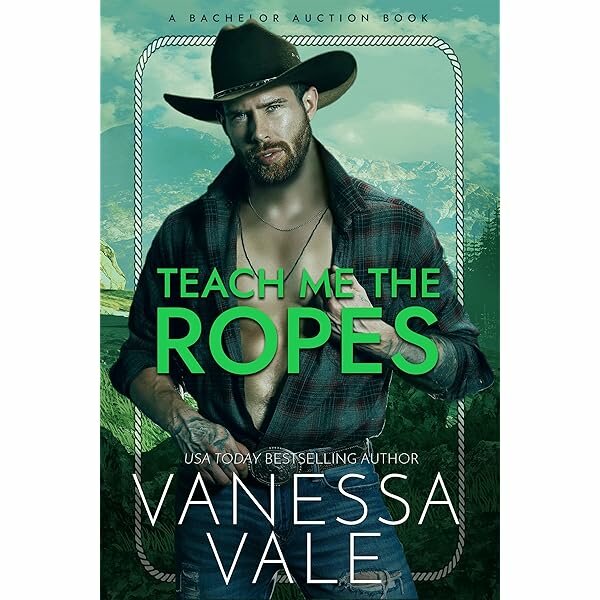 Teach Me The Ropes (Bachelor Auction Book 1)，Reprinted paperback book