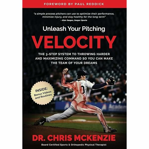 Unleash Your Pitching Velocity: The 3-Step System To Throwing Harder and Maximizing Command So You Can Make The Team of Your Dreams，Reprinted paperback book