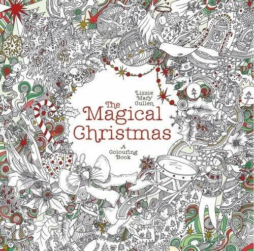 Lizzie Mary Cullen "The Magical Christmas: A Colouring Book"