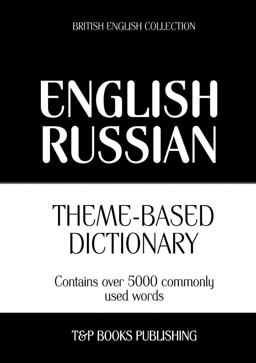 Theme-based dictionary British English-Russian - 5000 words — фото 1