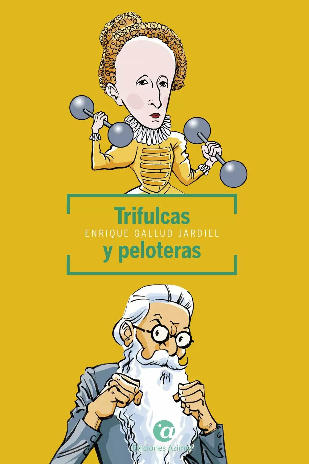 Trifulcas y peloteras [Цифровая книга]