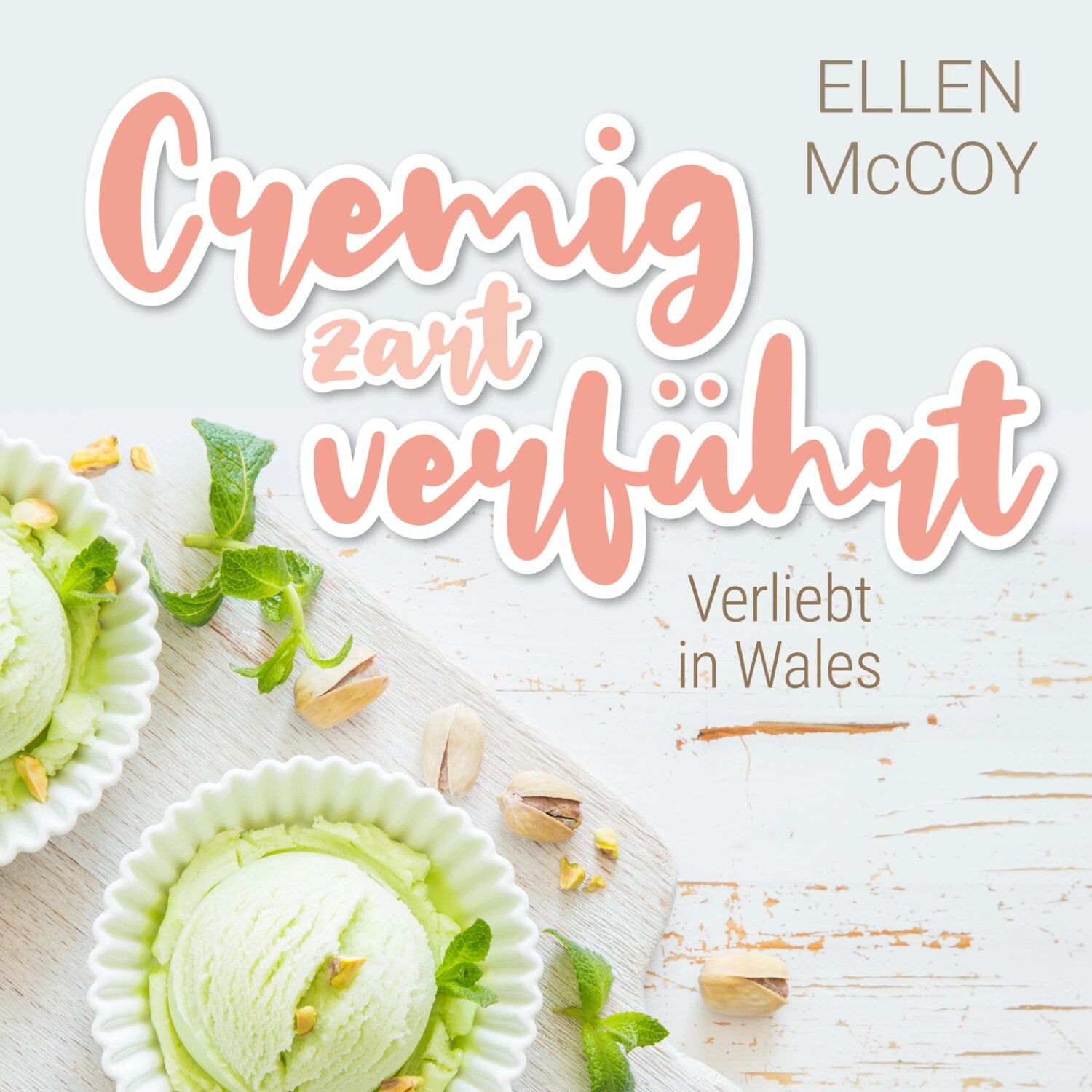 Cremig zart verführt - Verliebt in Wales, Band 1 (Ungekürzt) [Аудиокнига]