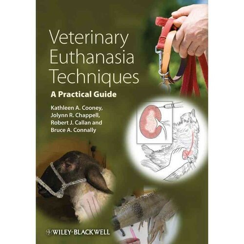 Cooney "Veterinary Euthanasia Techniques: A Practical Guide"