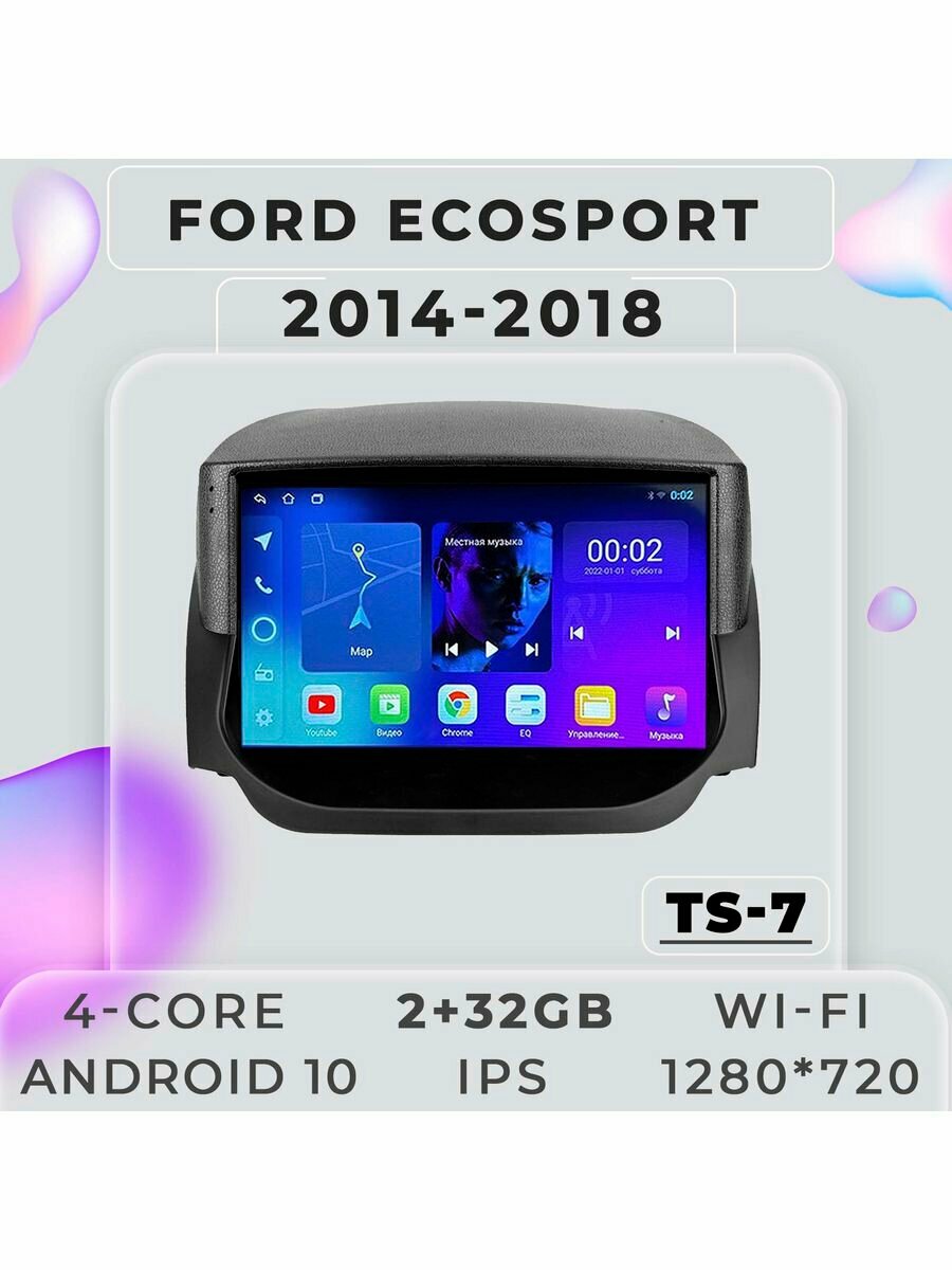 Магнитола TS7 Ford EcoSport Eco Sport 2014-2018 2/32Gb, Bluetooth, FM/AM, GPS