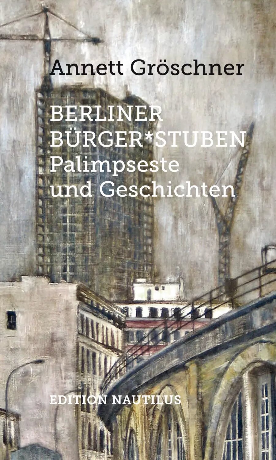 Berliner Bürger*stuben [Цифровая книга]