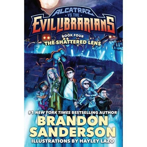 Sanderson Brandon "Alcatraz Versus the Shattered Lens"