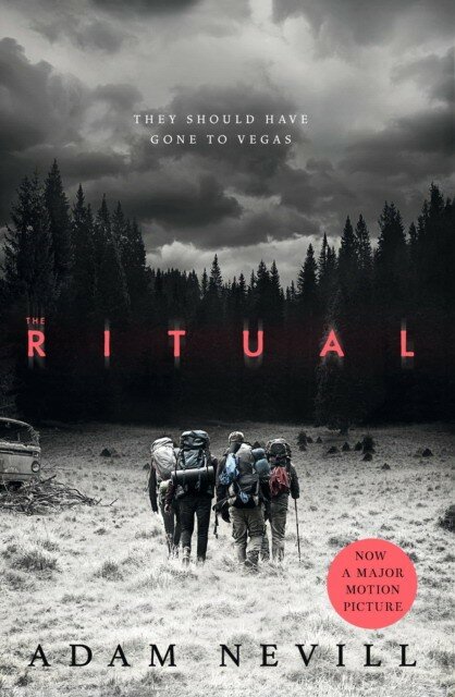 Adam Nevill "The Ritual"