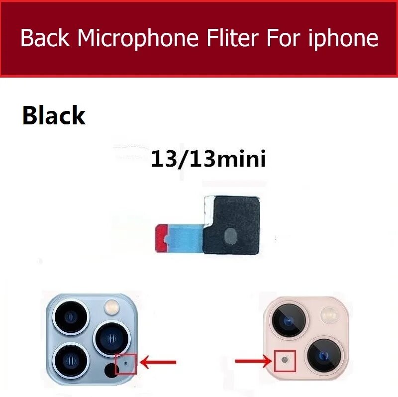 Задний микрофон для iPhone 13 Mini 13 Pro Max с защитой от пыли и сеткой внутри, большая задняя камера, поврежденная задняя крышка, ремонт микрофона For i13 13Mini, 13 13mini Black, 1 Set